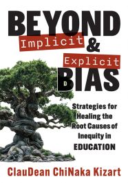Beyond Implicit and Explicit Bias l ChiNaka Kizart