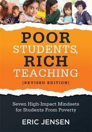 Poor Students, Rich Teaching (Poverty and Education) Eric Jensen