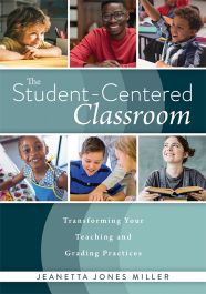 The Student-Centered Classroom (Jeanetta Jones Miller) Instruction